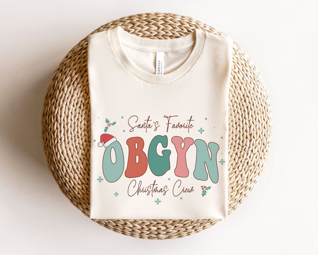 Santa's Favorite OBGYN Christmas Crew Shirt, Retro OB Nurse Gift ...