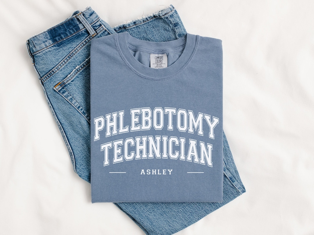 Custom Phlebotomy Technician Comfort Colors Shirt, Personalized ...