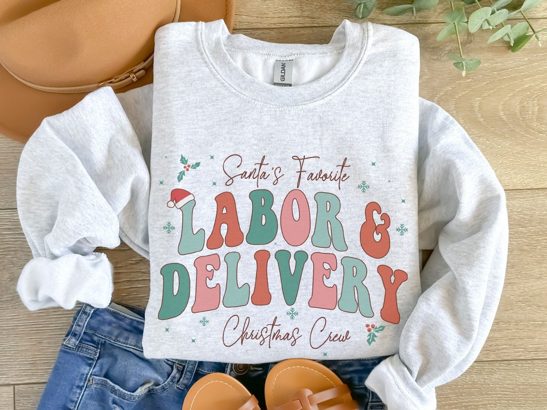 Santa's Favorite Labor and Delivery Christmas Crew Sweatshirt, L&D ...