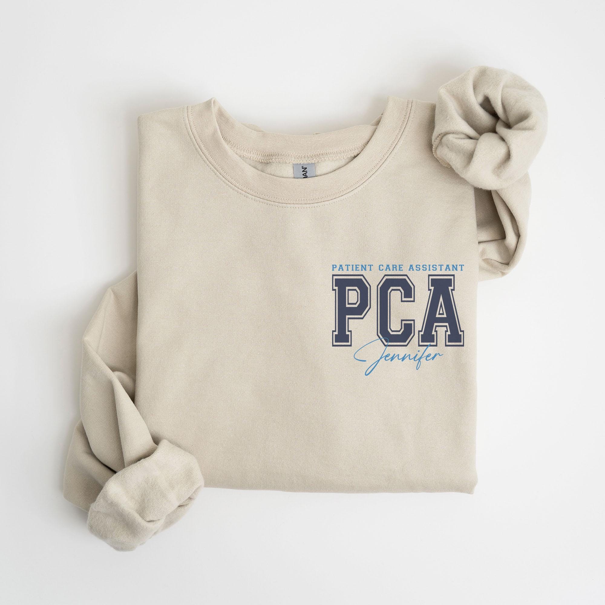Custom PCA Sweatshirt, Personalized Patient Care Assistant Gift ...