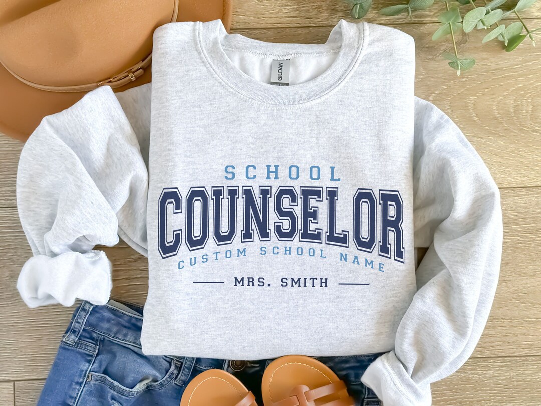 Custom School Counselor Sweatshirt, Personalized Counselor Sweater ...