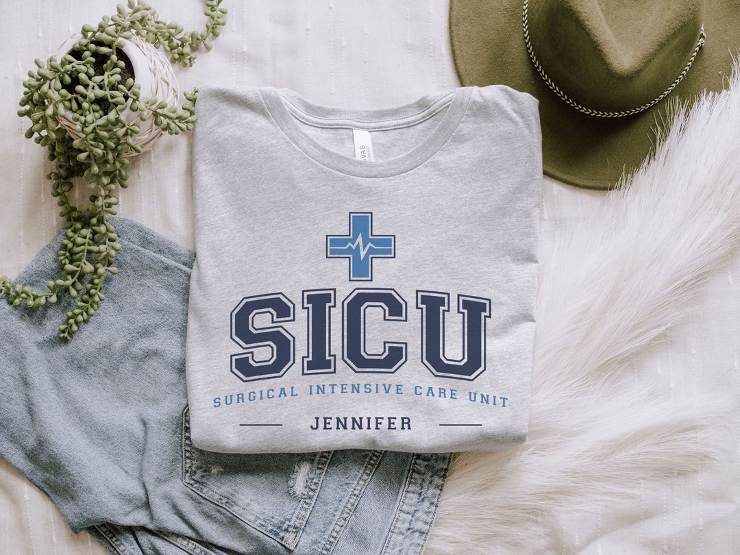 Custom SICU Shirt, Personalized SICU Nurse Shirt, SICU Nurse Gift ...