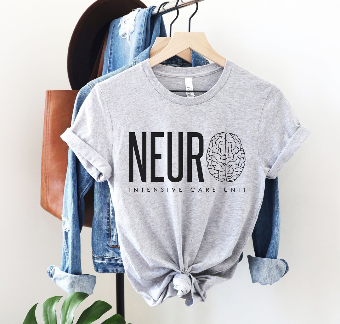 Neuro ICU Shirt Neuro Intensive Care Unit T-shirt - Etsy
