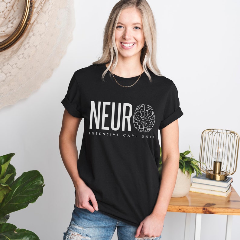 Neuro ICU Shirt Neuro Intensive Care Unit T-shirt - Etsy