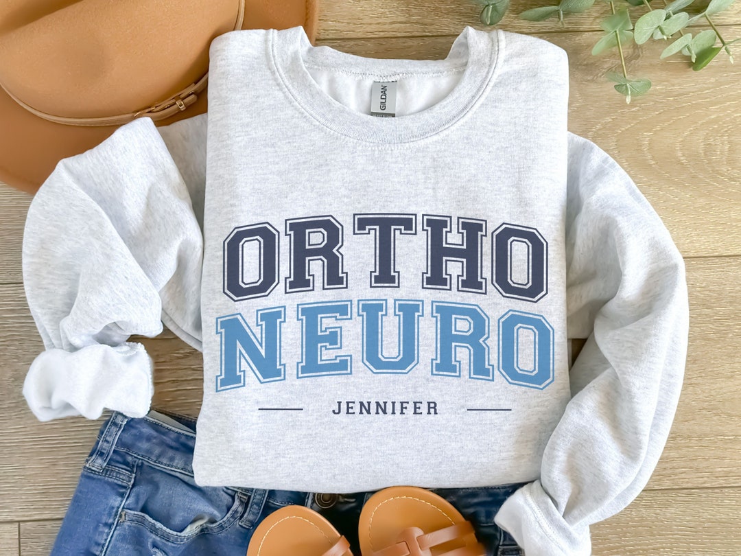 Custom Ortho Neuro Sweatshirt, Personalized Ortho Neuro Tech Sweater ...