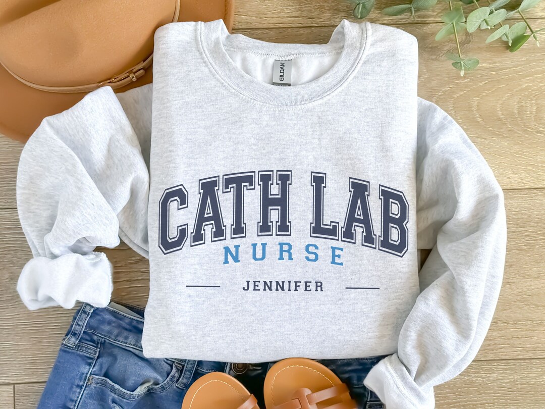 Custom Cath Lab Nurse Sweatshirt, Personalized Cathlab Nurse Graduation ...