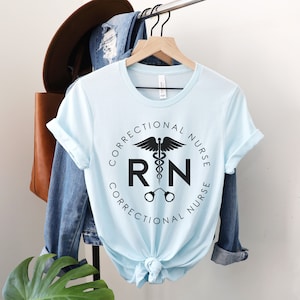 Correctional Nurse Shirt, Prison Nursing T-shirt, Forensic Nurse Tees ...