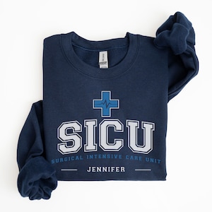 Custom SICU Sweatshirt, Surgical Nurse Sweater, Surgical Intensive Care ...