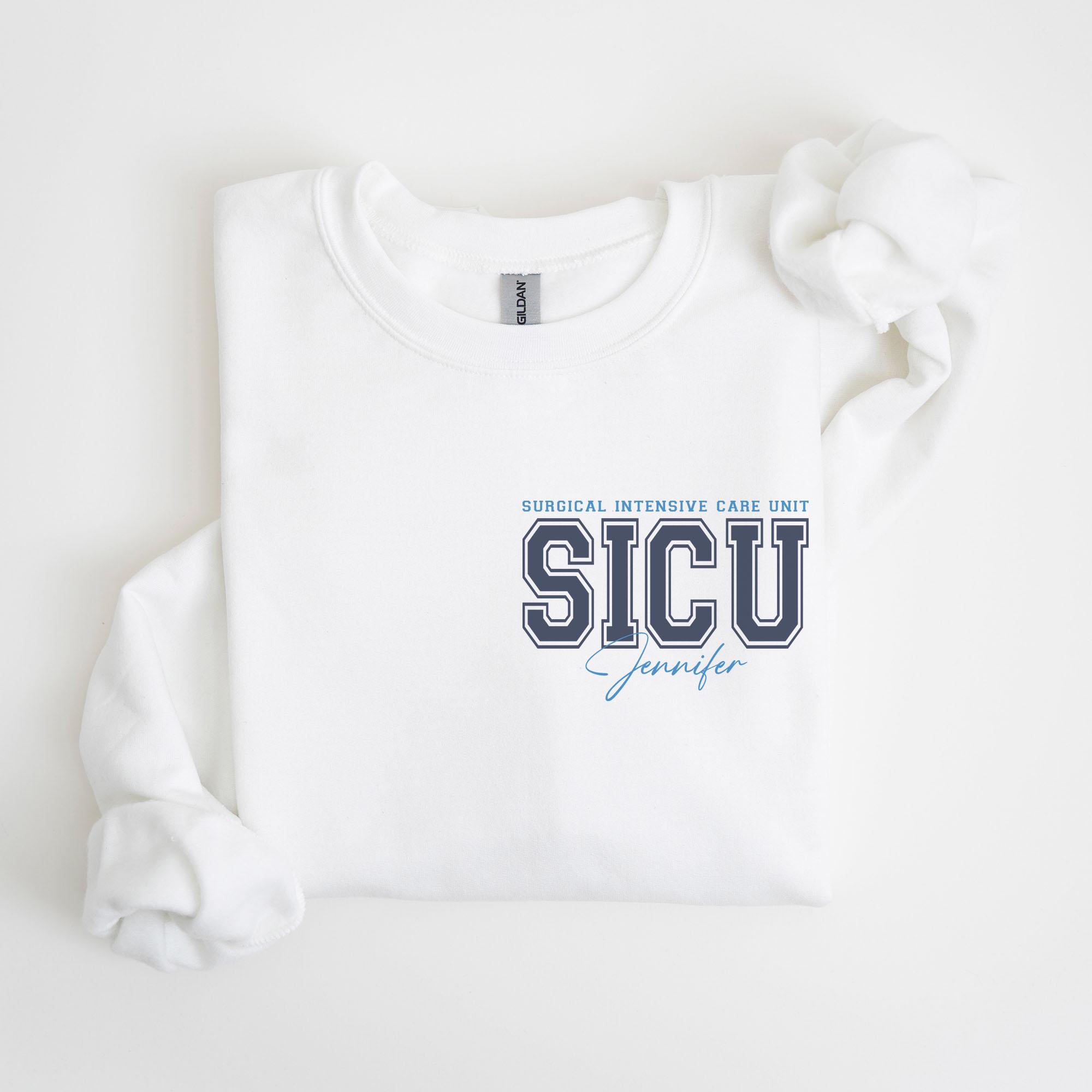 Custom SICU Sweatshirt, Surgical Nurse Sweater, Surgical Intensive Care ...
