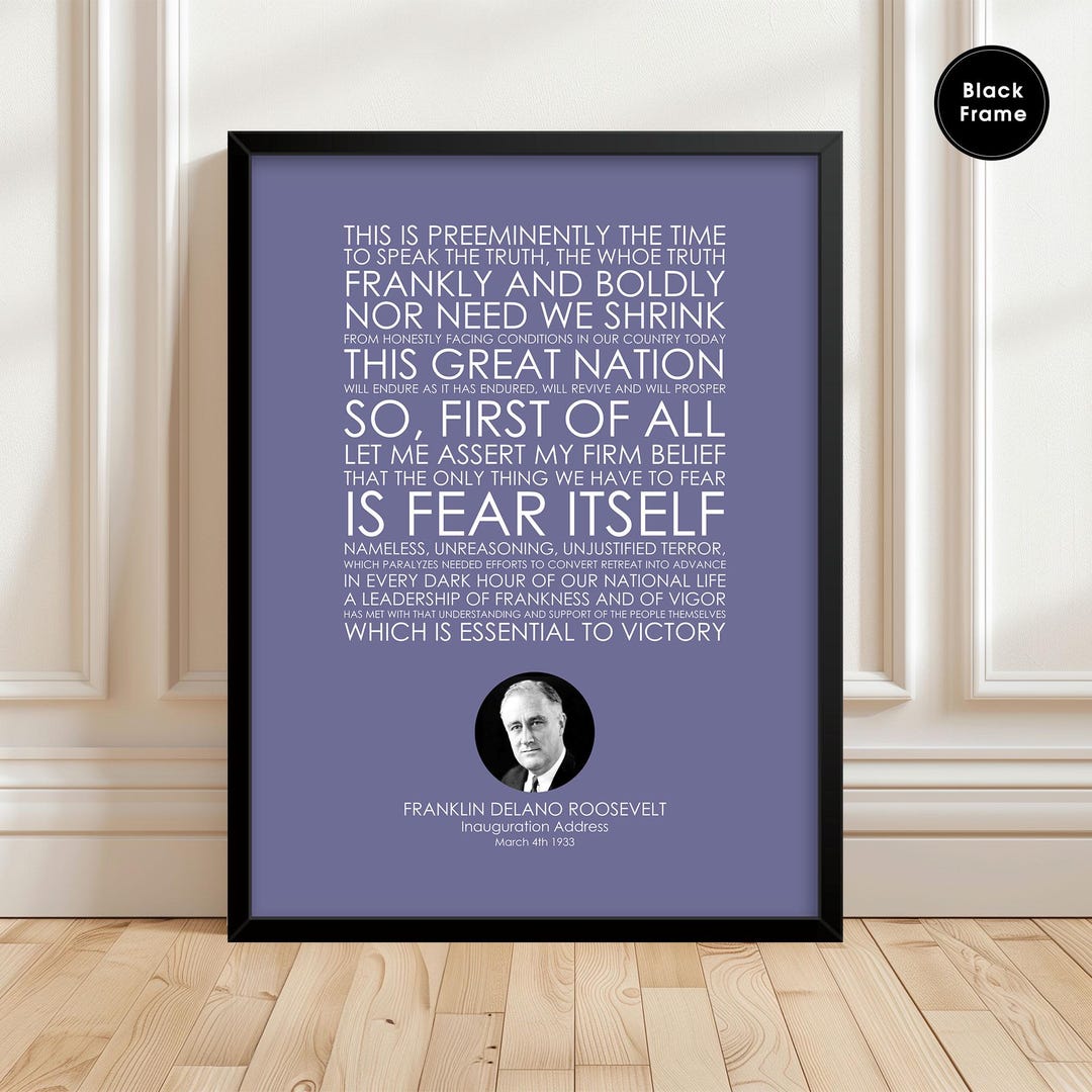 Franklin Delano Roosevelt, FDR, Inauguration Address, FDR Poster, FDR ...