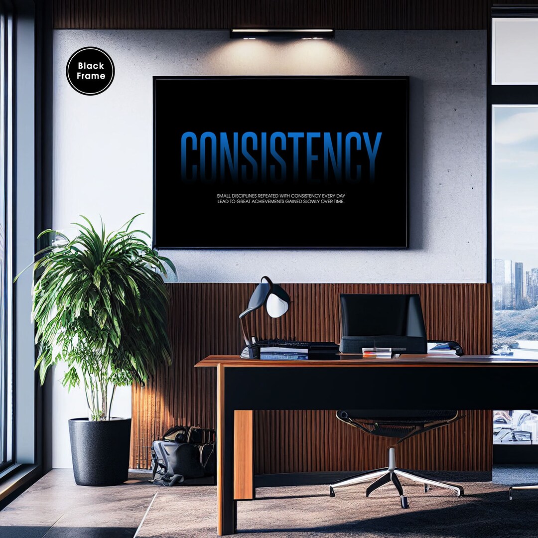 Consistency, Motivational Poster for Office, Motivational Wall Art for ...
