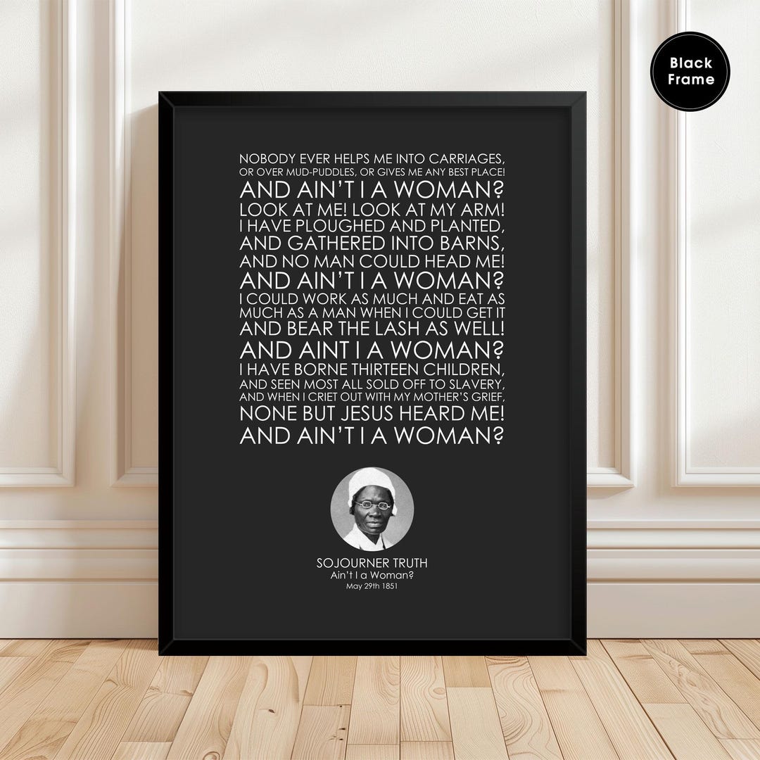 Sojourner Truth "ain't I a Woman" Speech Poster, Abolitionist Print - Etsy