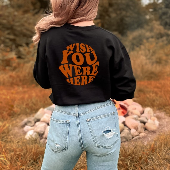 Wish You Were Here Hoodie Aesthetic Hoodie Trendy Hoodie Etsy