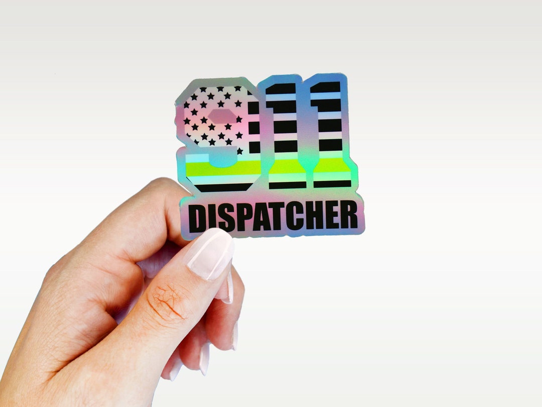 911 Dispatcher Sticker Holographic 911 Dispatcher Sticker Dispatcher ...