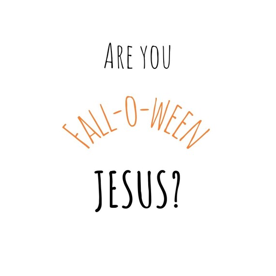 Fall-o-ween Jesus Christian SVG Christian Jpg Christian - Etsy