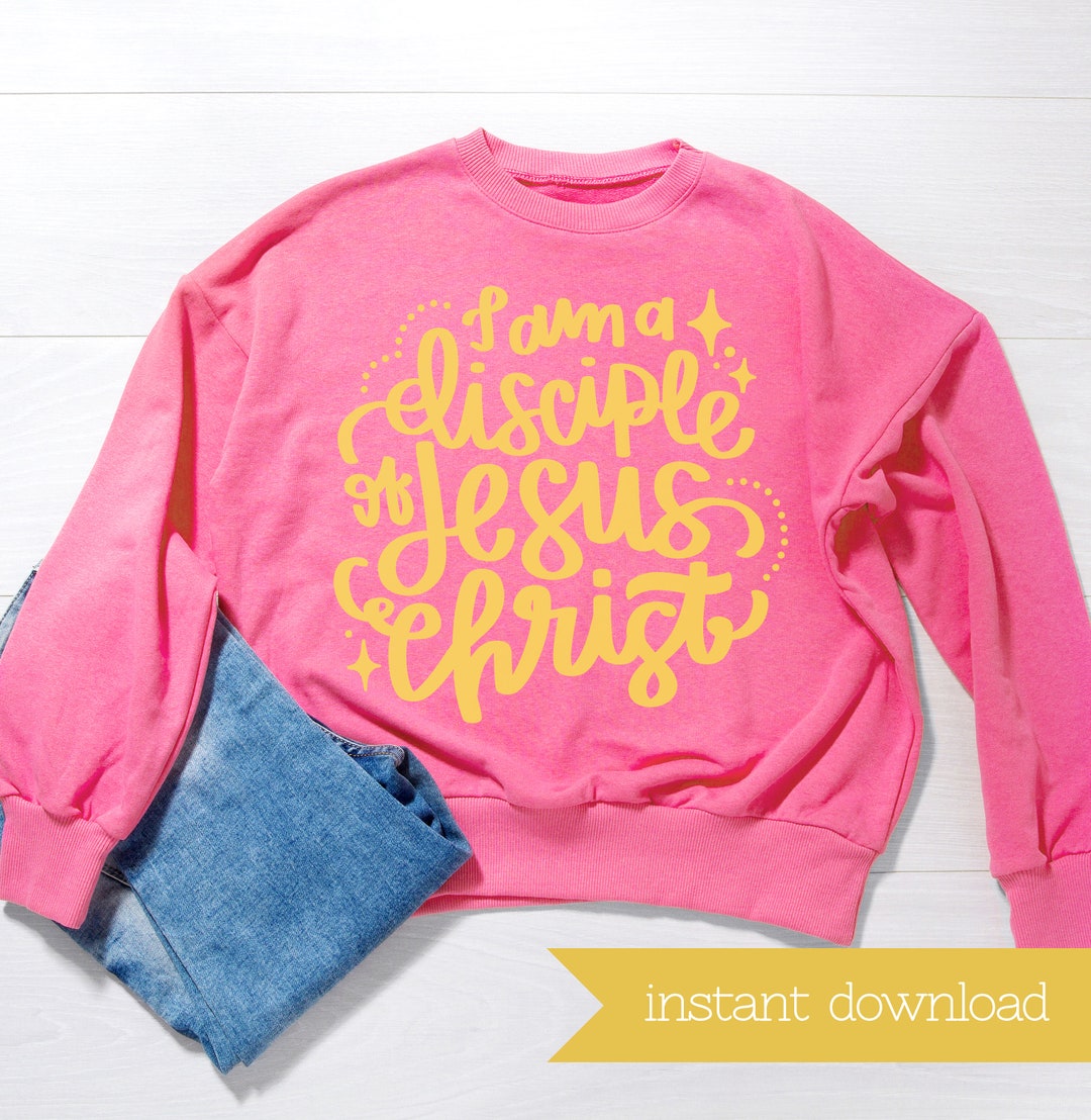I Am A Disciple of Jesus Christ T Shirt Design - Instant Download - Etsy