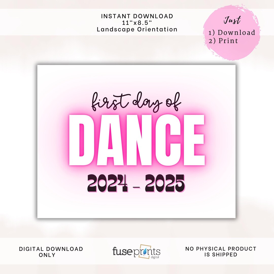 Printable First Day of Dance Sign | Dance First Day | First Day of ...