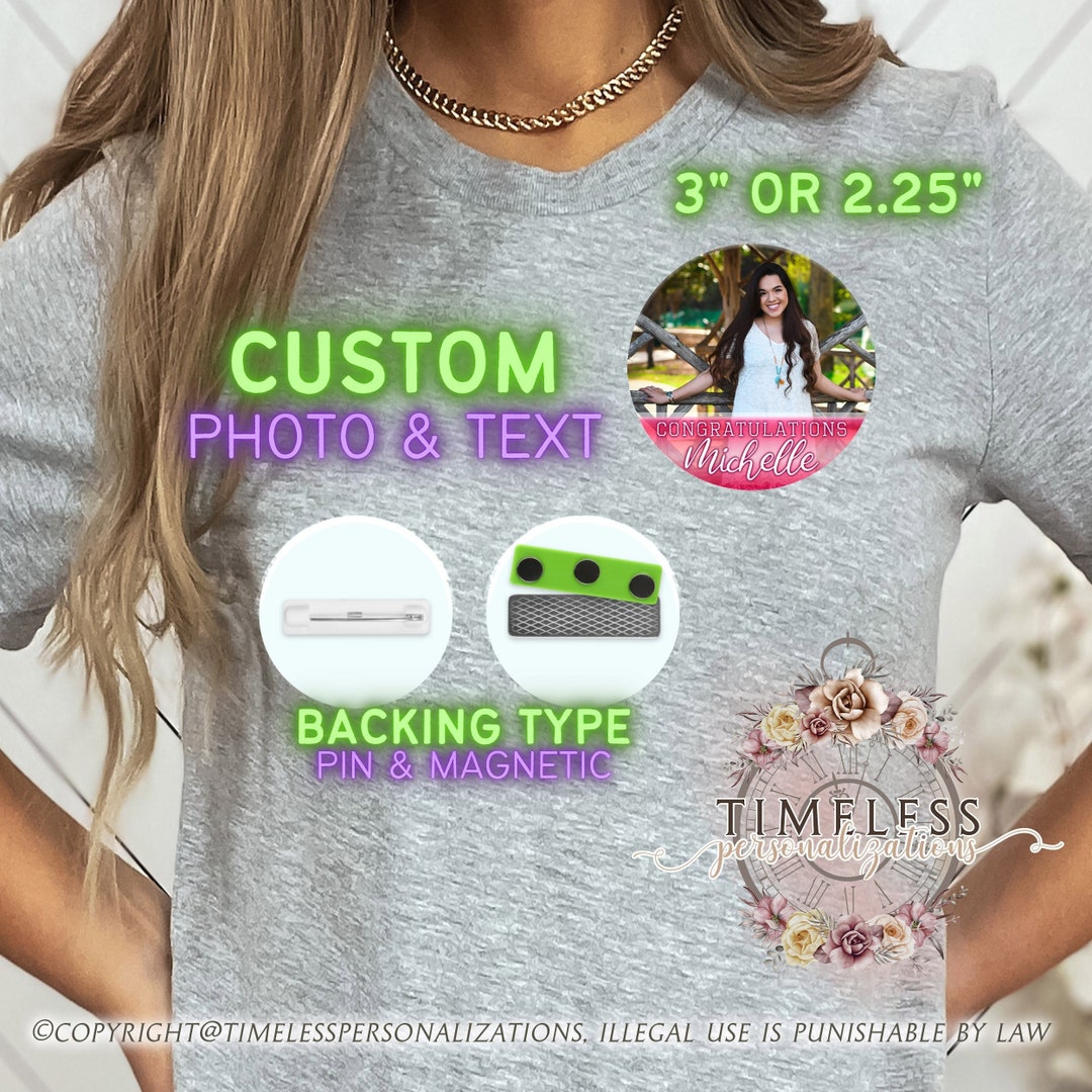 Personalized Photo Button Pin 3 or 2.25 Sizing Photo Magnet Photo ...