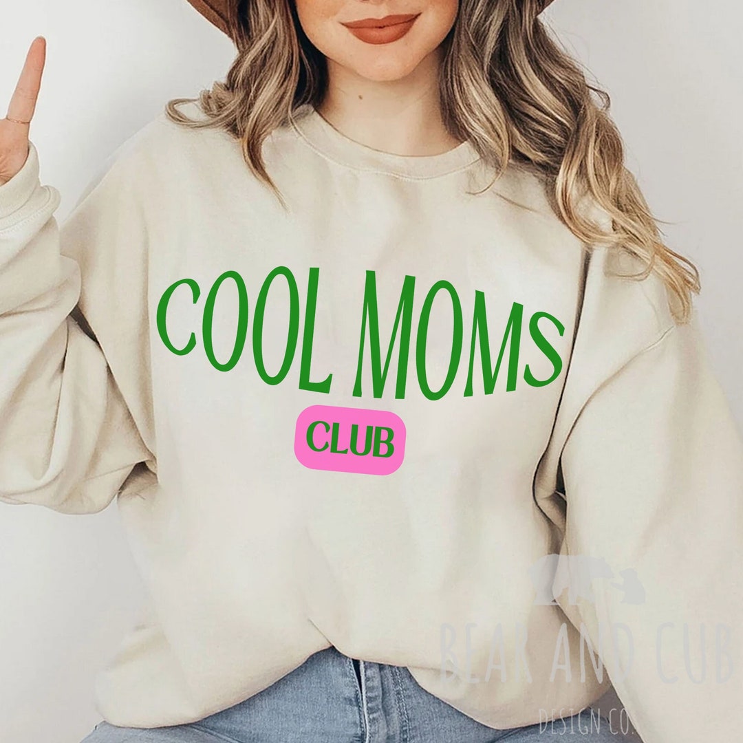 Cool Moms Club Sweatshirt, Cool Mom Sweatshirt, Cool Mom Hoodie, Mama ...