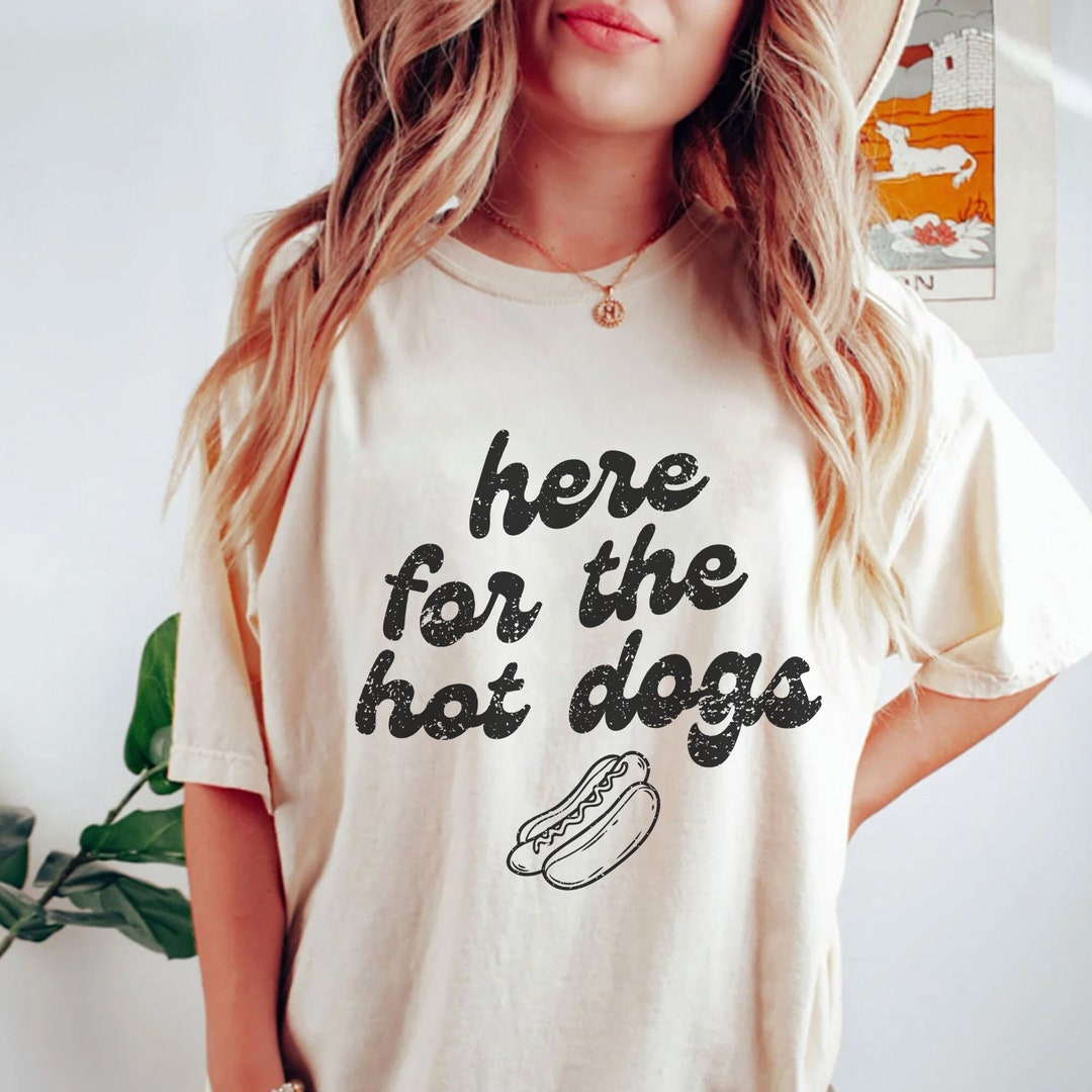 Here for the Hot Dogs Shirt, Hot Dog T-shirt, Tailgate Shirt, Baseball ...