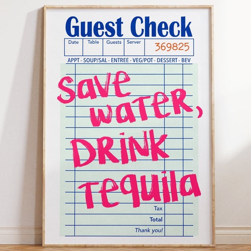 Save Water Drink Tequila Guest Check Print Bar Cart Decor - Etsy