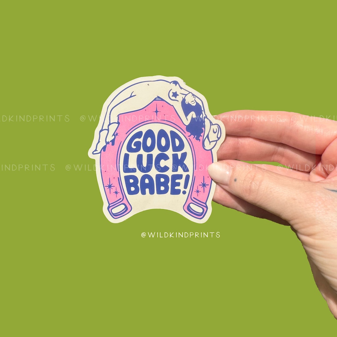 Matte Good Luck Babe Vinyl Sticker 3.5" X 3.2" - Etsy