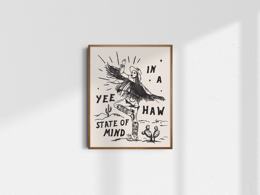 Yee Haw State of Mind, Giclée Fine Art Print, Vintage Cowgirl Wall Art ...