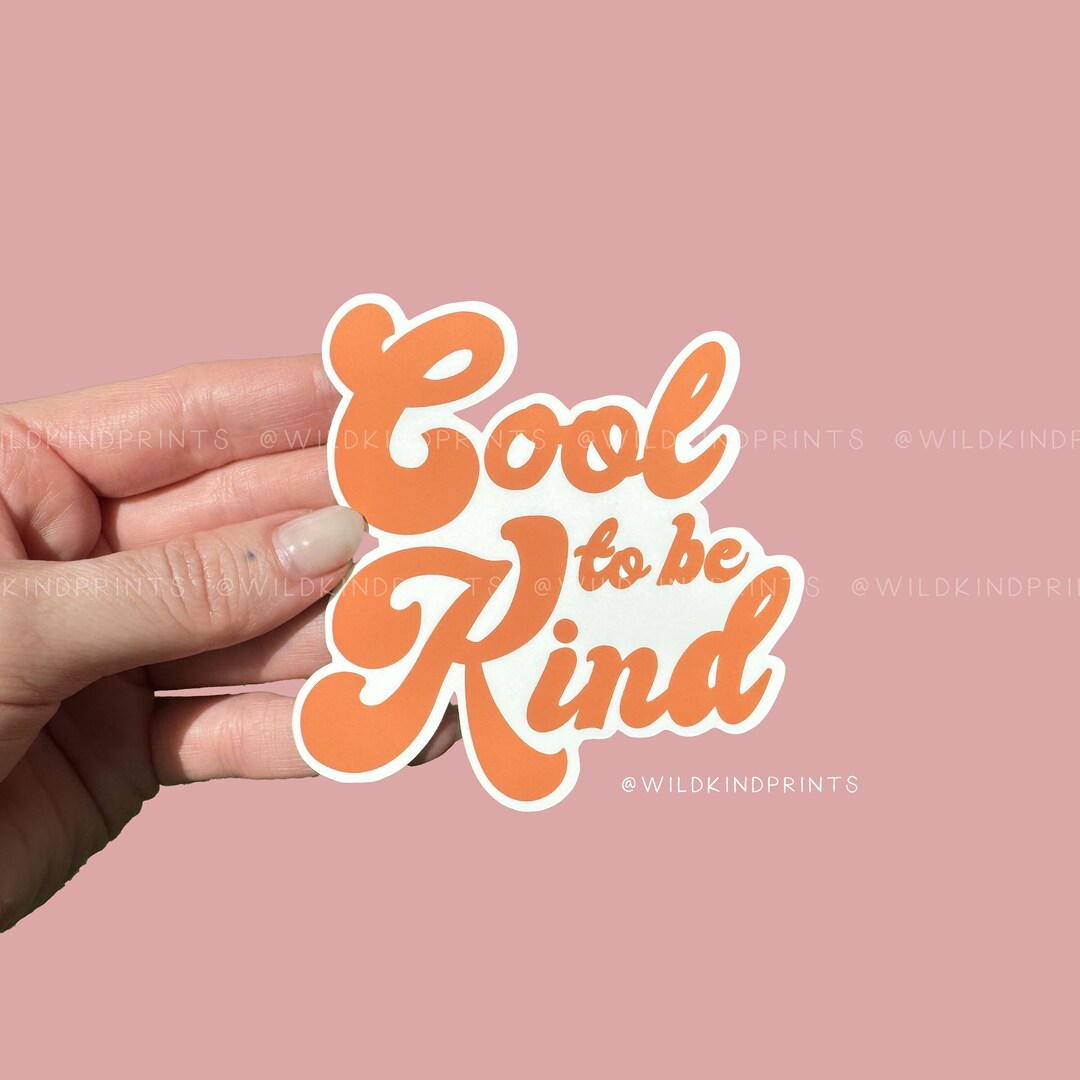 Cool to Be Kind Vinyl Sticker 3.5" X 3.5" - Etsy
