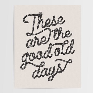 These Are the Good Old Days, Giclée Fine Art Print, Retro Wall Art ...