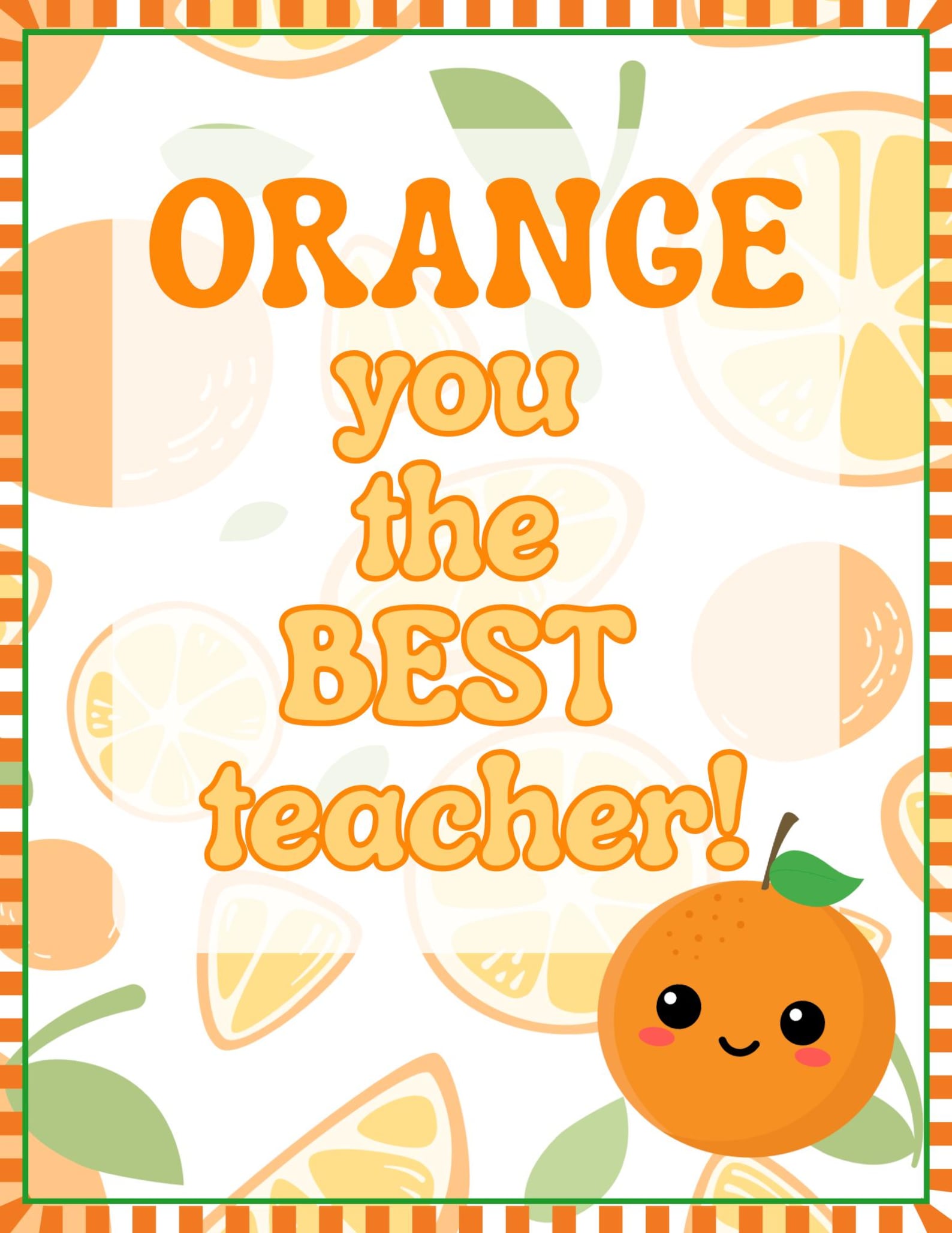 Orange You the Best Teacher" Printable Sign – Teacher Appreciation Gift ...