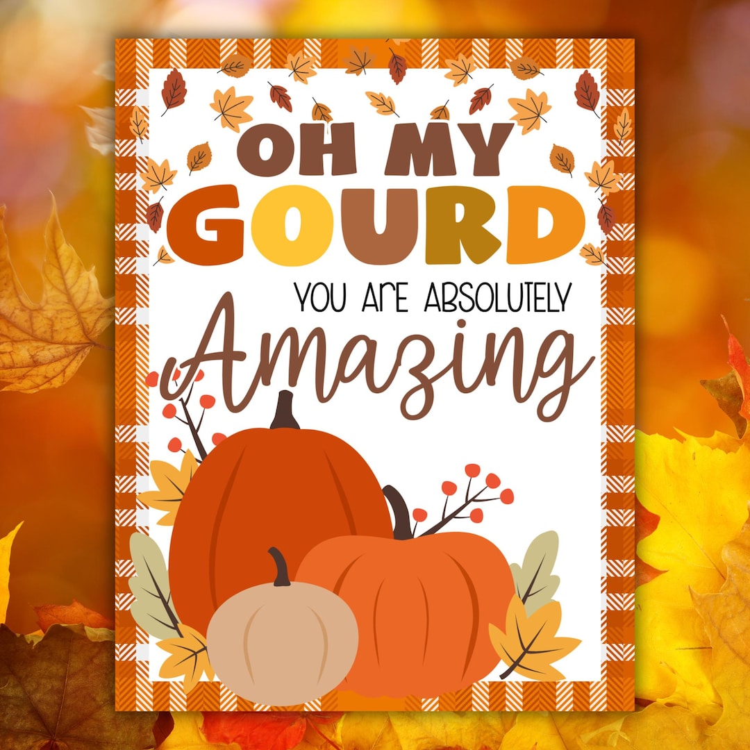 Oh My Gourd Printable Sign: Fall Thank You Gift (digital Download) - Etsy