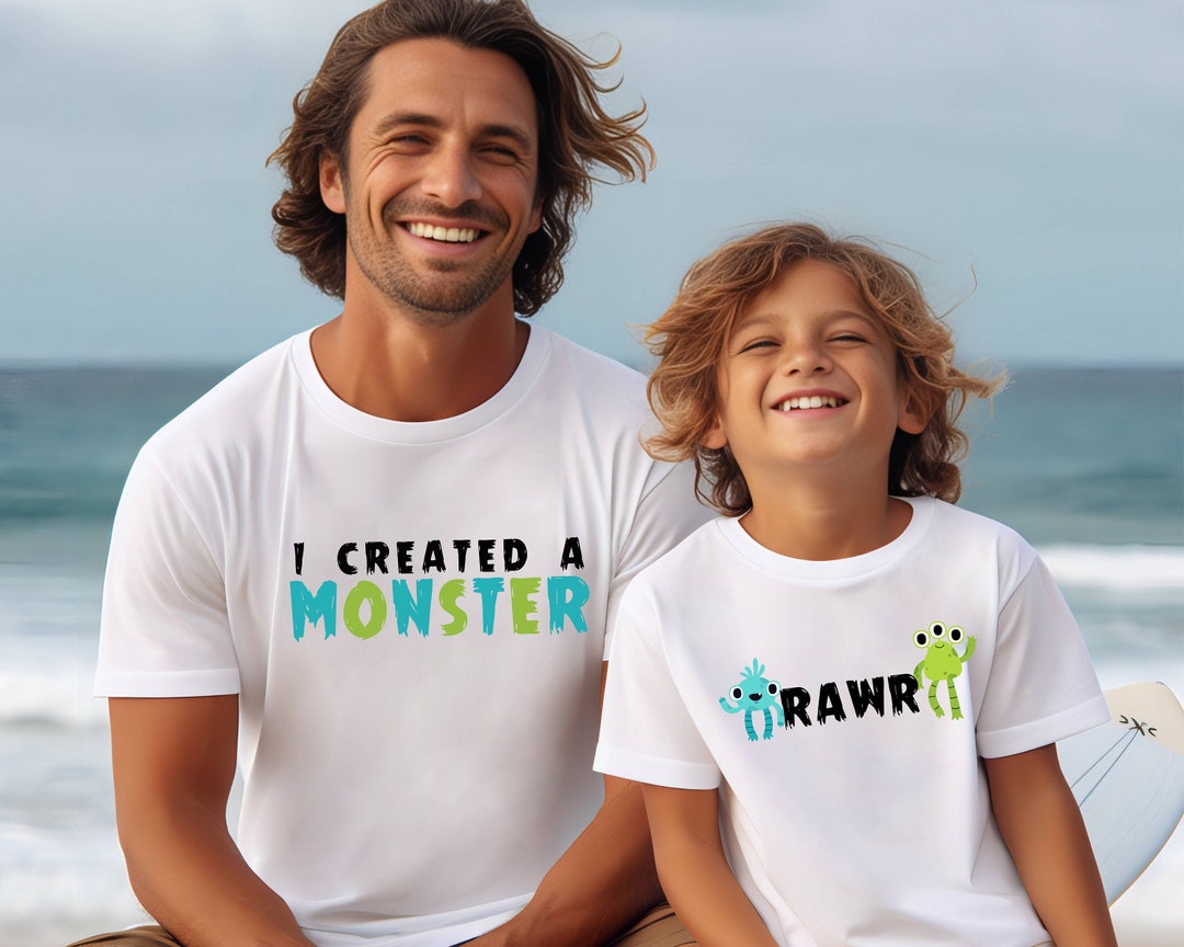 Matching I Created A Monster/rawr Father's Day Adult Youth Kids Toddler ...