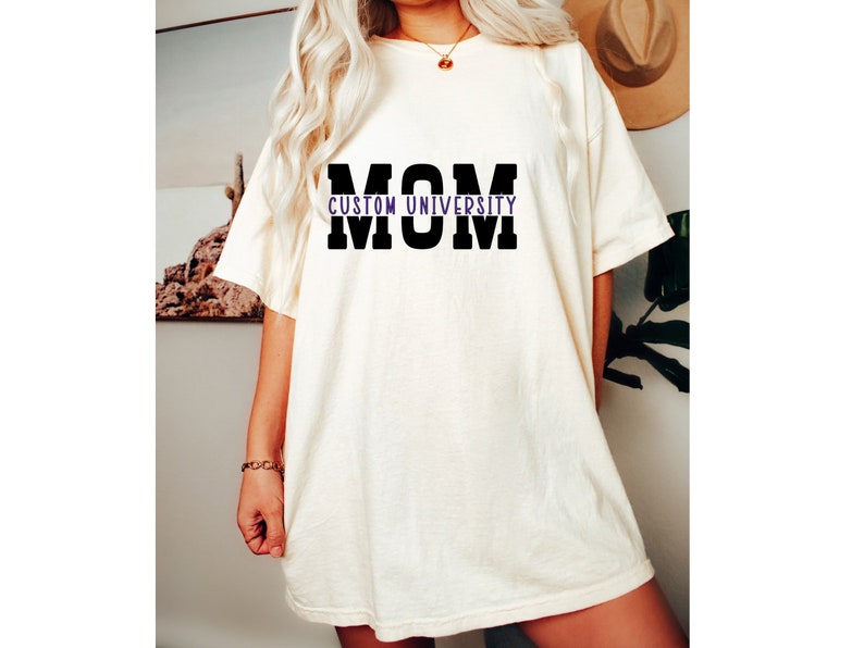 Custom University Mom Comfort Colors Dyed T-shirt, Custom College Shirt ...