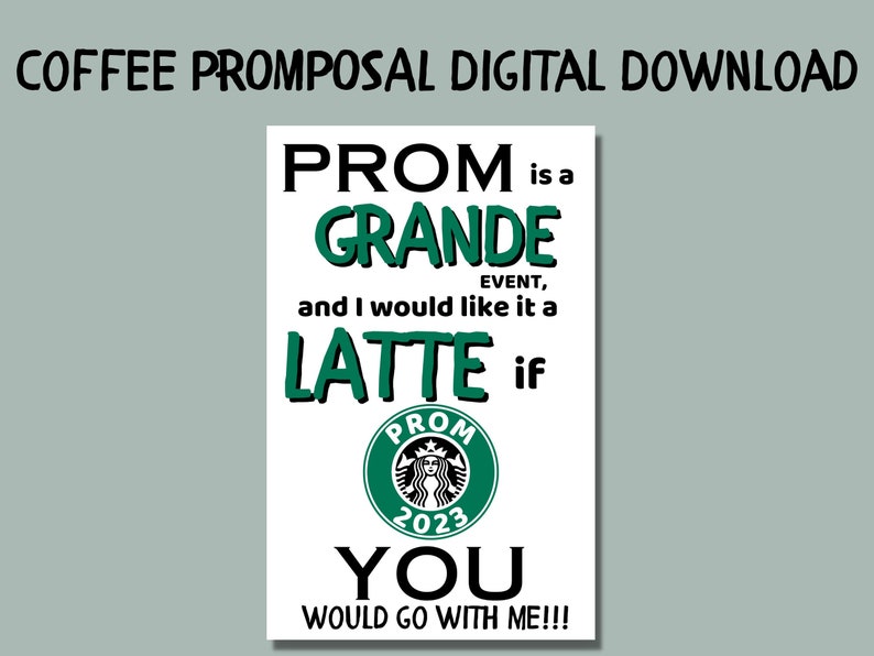 Promposal Poster DIGITAL DOWNLOAD, Coffee Prom Invite, Latte Prom 2023 ...