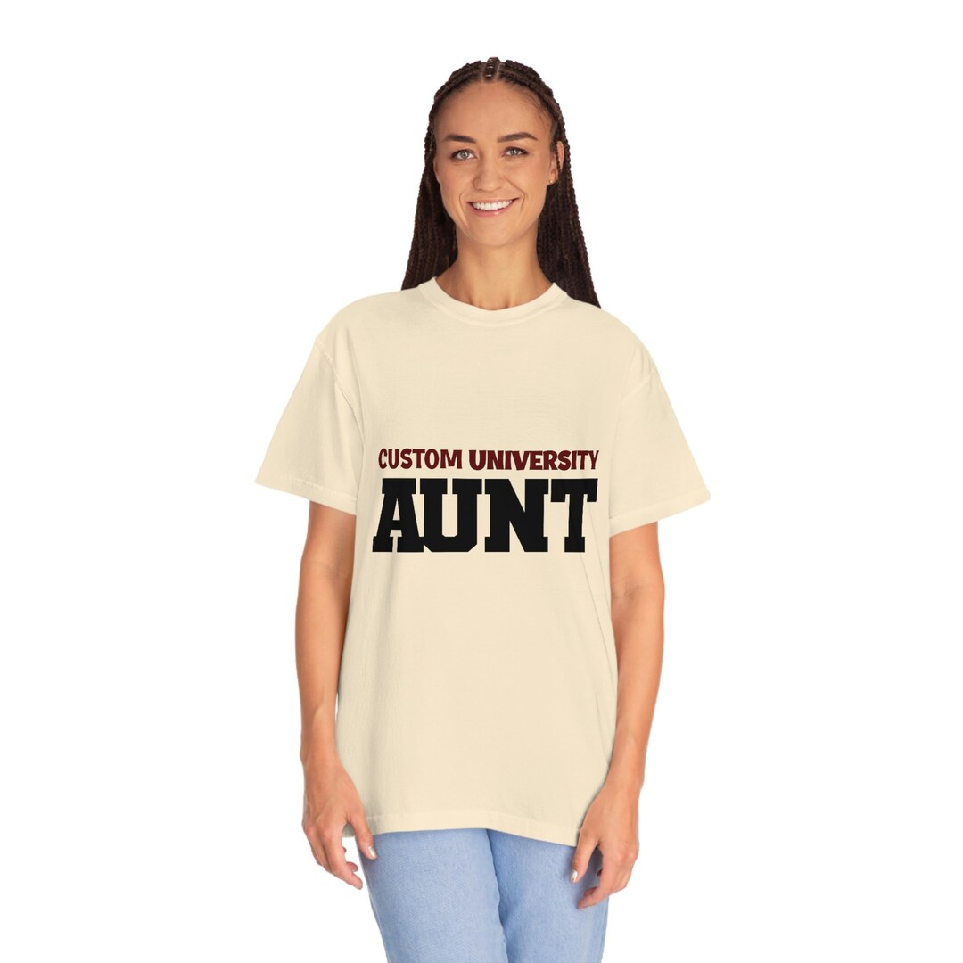 Custom Aunt University Comfort Colors T-shirt - Etsy