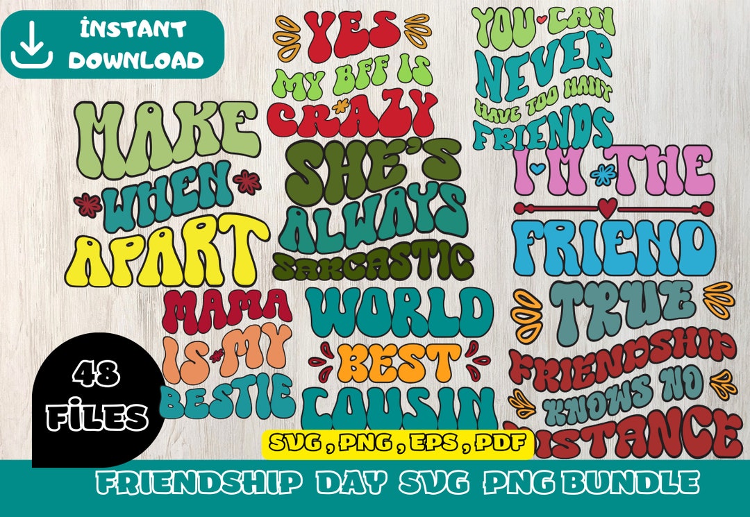 Friendship Day SVG PNG JPG Bundle, Besties Svg, Bff Cut Files, Quotes ...