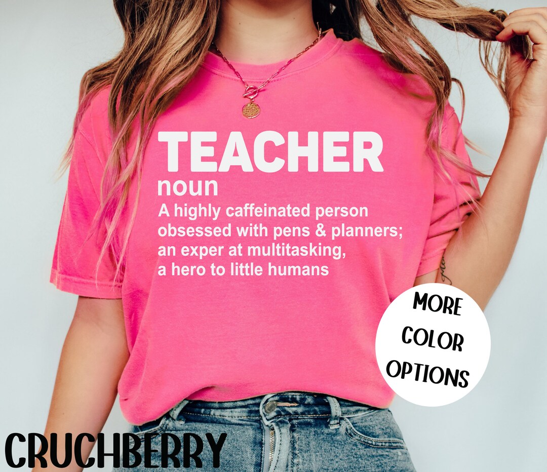 Comfort Colors® Teacher Noun Shirt, Funny Teacher Shirt Appreciation ...