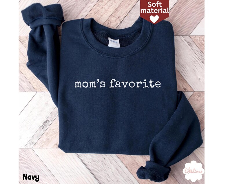 Mom's Favorite Sweatshirt, Favorite Child Sweatshirt, Funny Daughter ...
