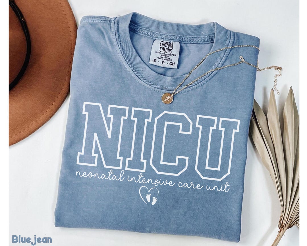 NICU Nurse Shirt Comfort Colors®, Nicu Nurse Gifts, Neonatal Intensive ...