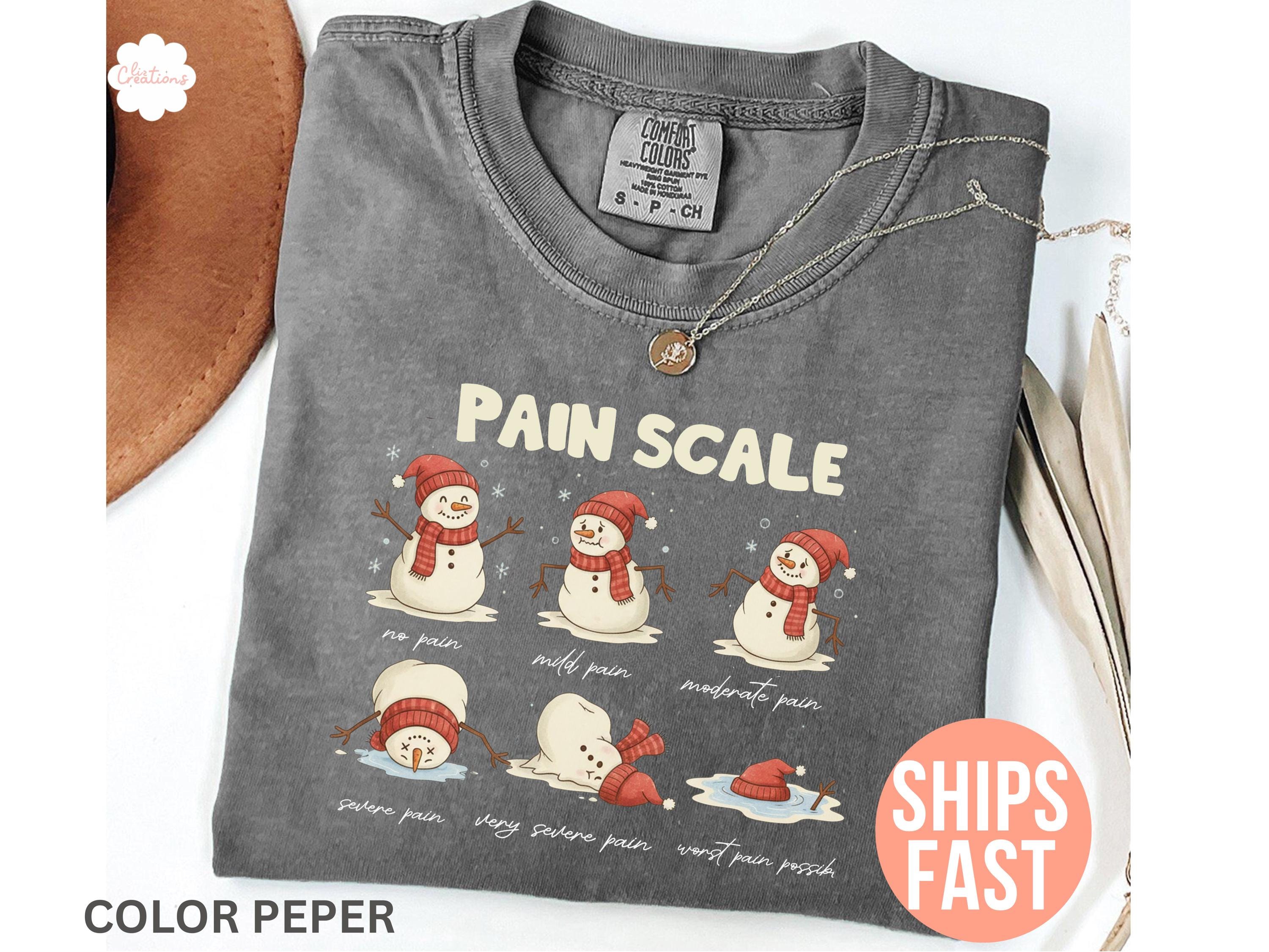 Comfort Colors® Pain Scale Shirt, Funny Snowman Shirt, Christmas Shirt ...