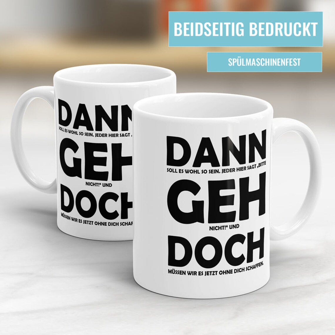 Tasse Kollegen Abschied mit Spruch Dann geh doch Geschenk ...