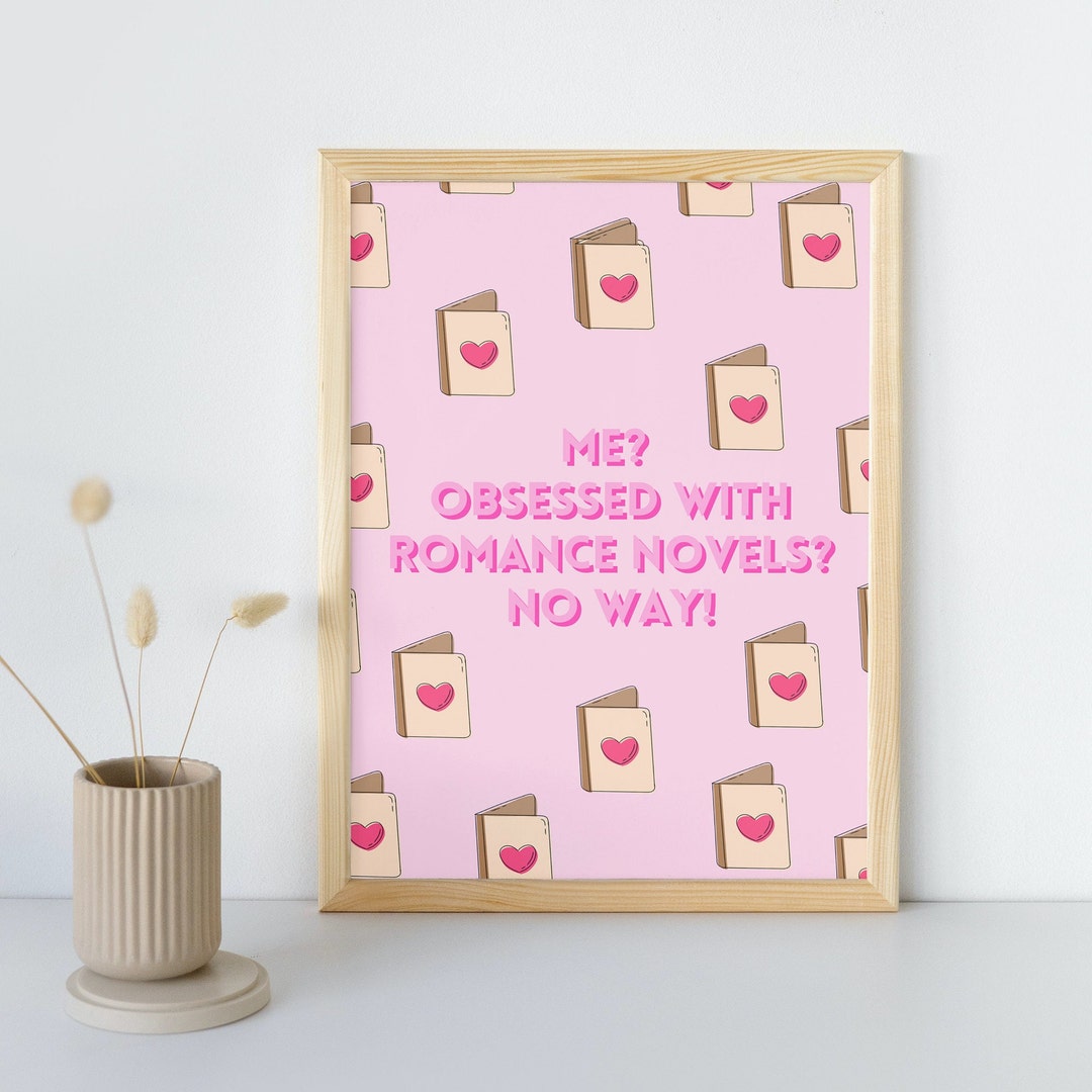 Romance Novel Obsessed Poster Instant Download | Bookish Poster Digital ...