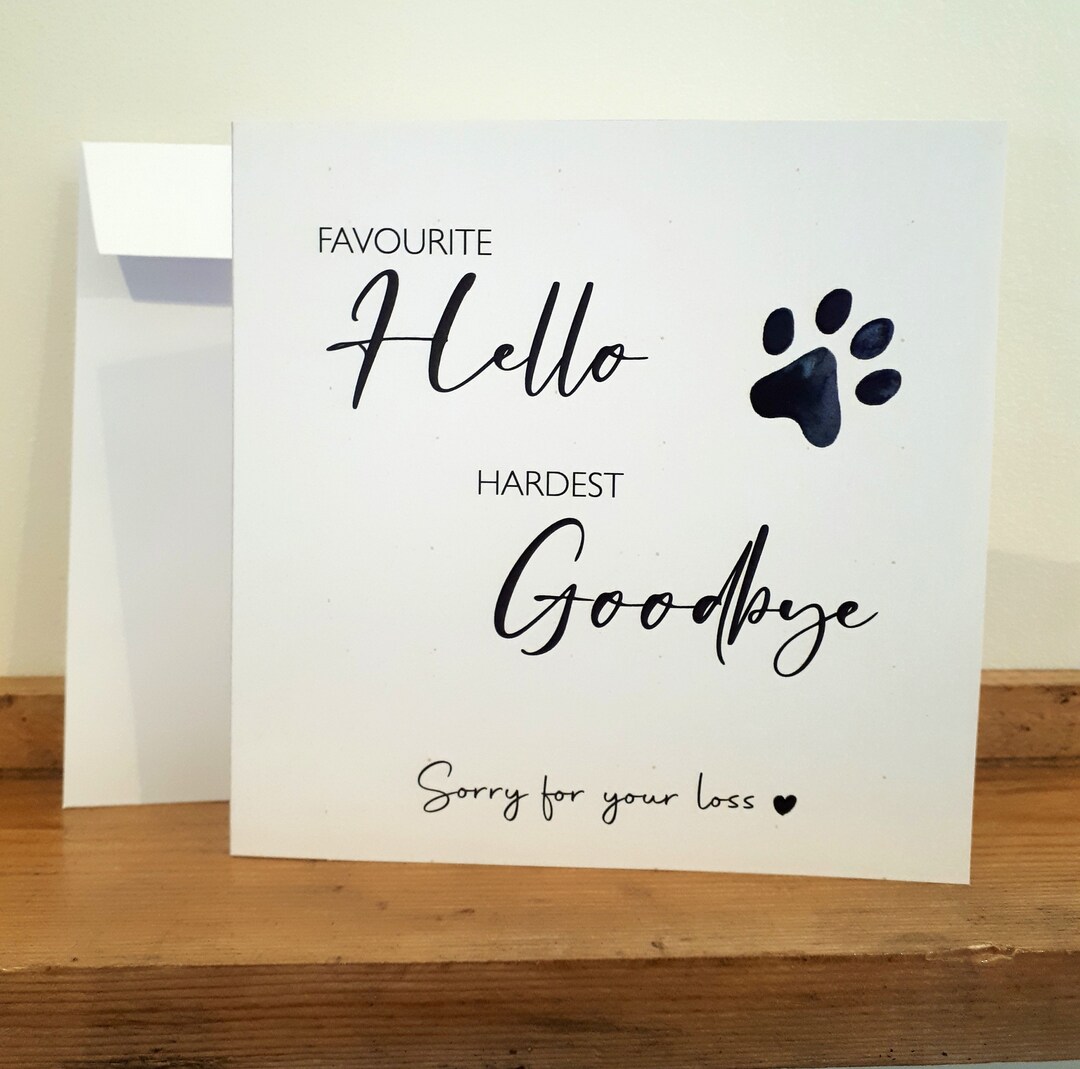 Dog Loss Card - Dog Sympathy Card - Pet Bereavement - Hardest Goodbye ...