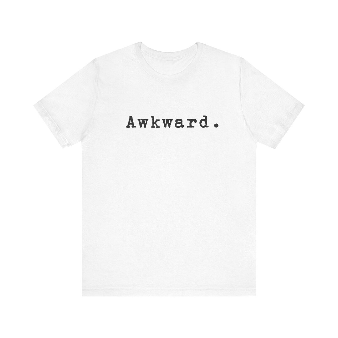 Awkward T-shirt , Nerd Awkard Tee , Geek Teen Shirt , Funny Slogan T ...