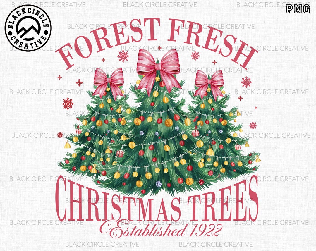 Forest Fresh Christmas Trees Png, Established 1922 Png, Merry Christmas ...