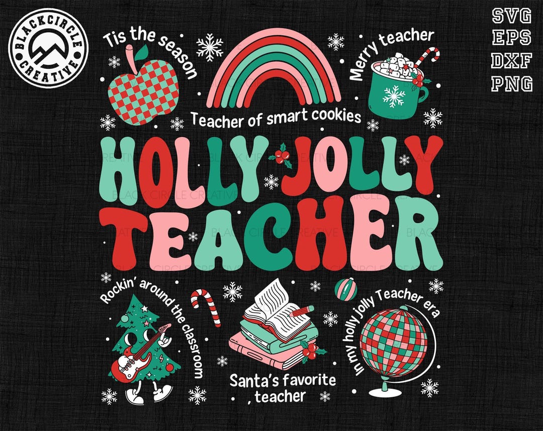 Holly Jolly Teacher Svg, Teacher Christmas Svg, School Xmas Svg, Merry ...