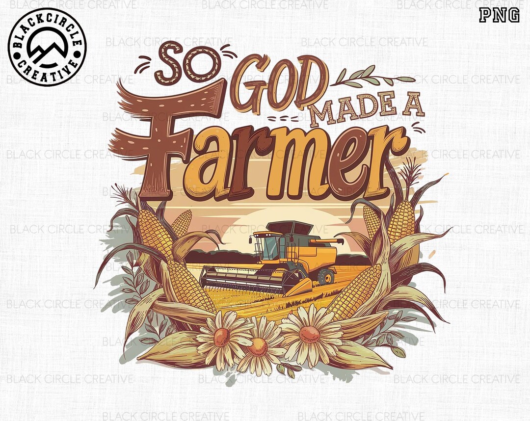 So God Made A Farmer Png, Farm Png, Boho Flower Png, Retro Farm Png ...