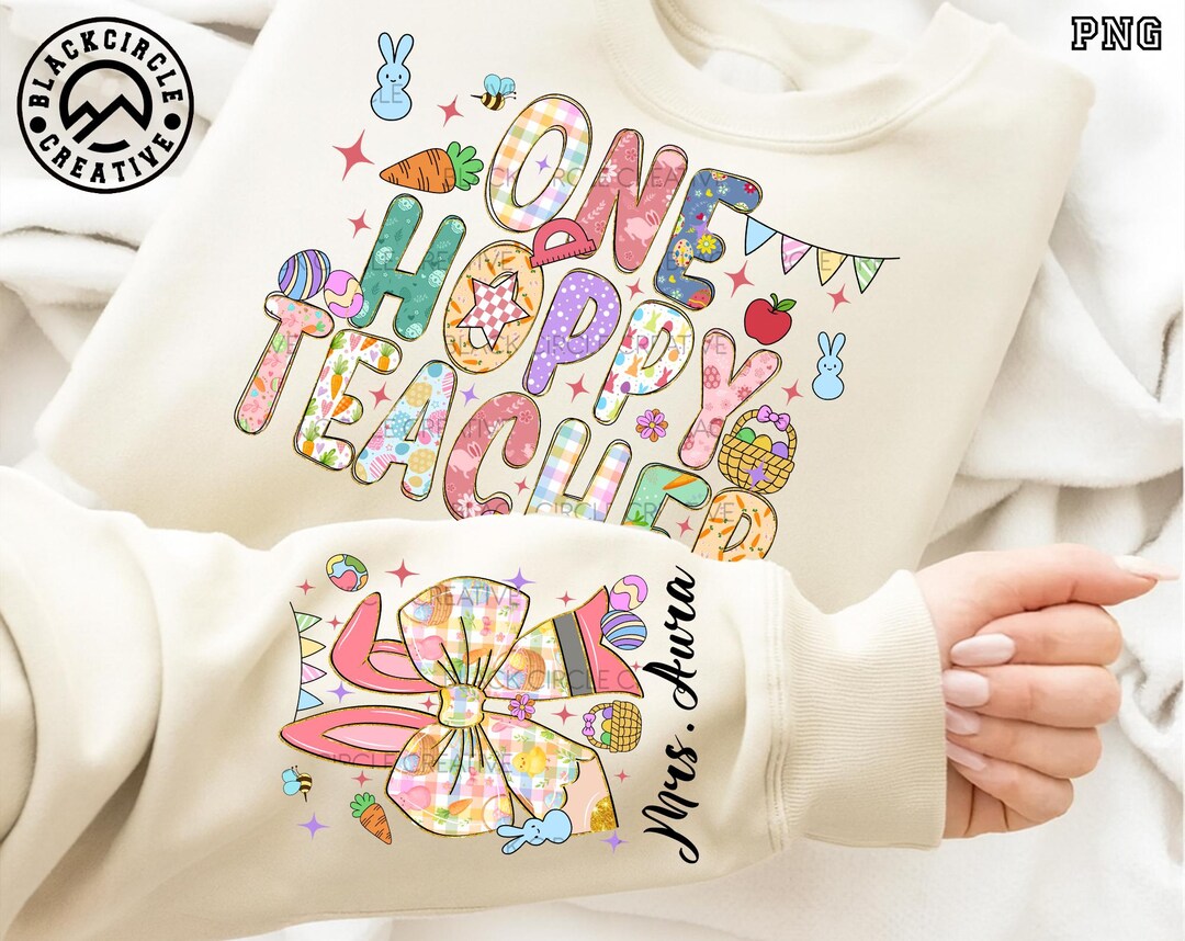 Personalized One Hoppy Teacher Png, Custom Teacher Name, Easter School ...