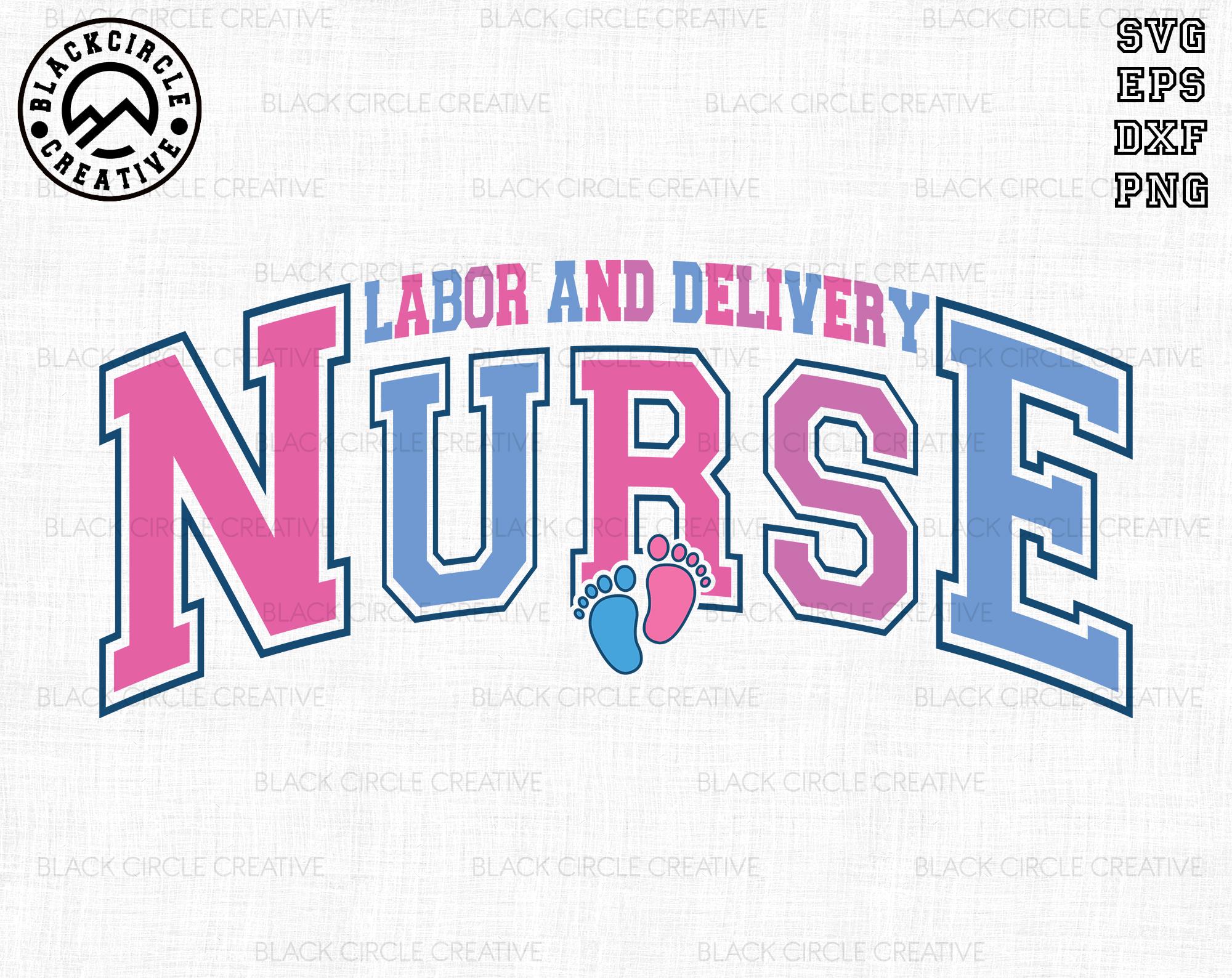 Labor and Delivery Nurse Svg, L&D Nurse Svg, School Nursing Png, Nurse ...