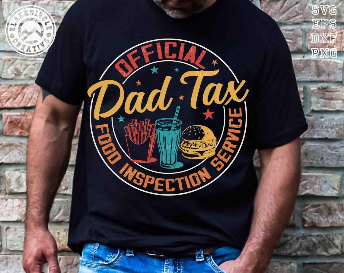Official Dad Tax Food Inspection Service Svg, Dad Joke Svg, Trendy Dad ...